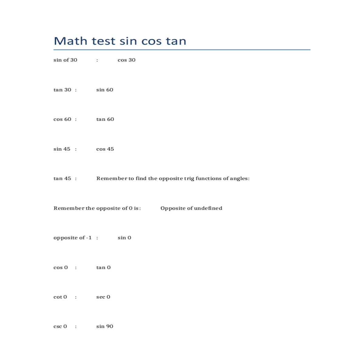 sin cos tan sin cos tan sin cos tan remember find the opposite