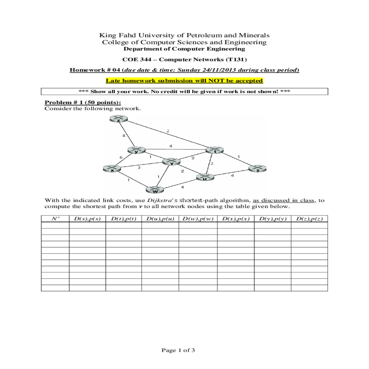 Use Dijkstras Shortestpath Algorithm