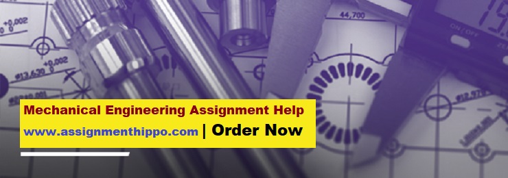 Mechanical Engineering Assignment Help | Mechanical Assignment Help