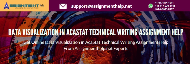 Data Visualization in AcaStat Technical Writing Assignment Help By Online Tutoring Sessions ...