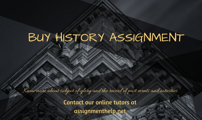 Buy History Assignment | History Assignment Help | History Homework Help